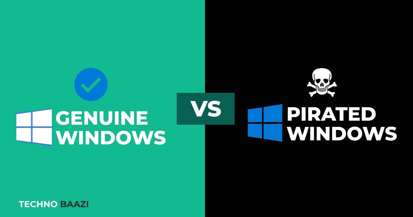 Genuine Vs Pirated Windows - TechnoBaazi Genuine Vs Pirated Windows - TechnoBaazi