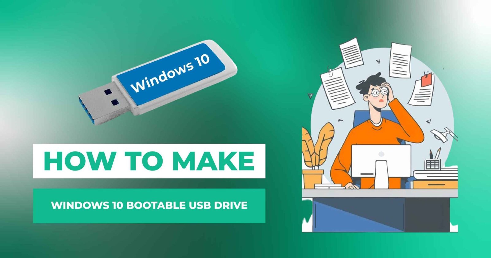 How to Make Windows 10 Bootable USB - TechnoBaazi